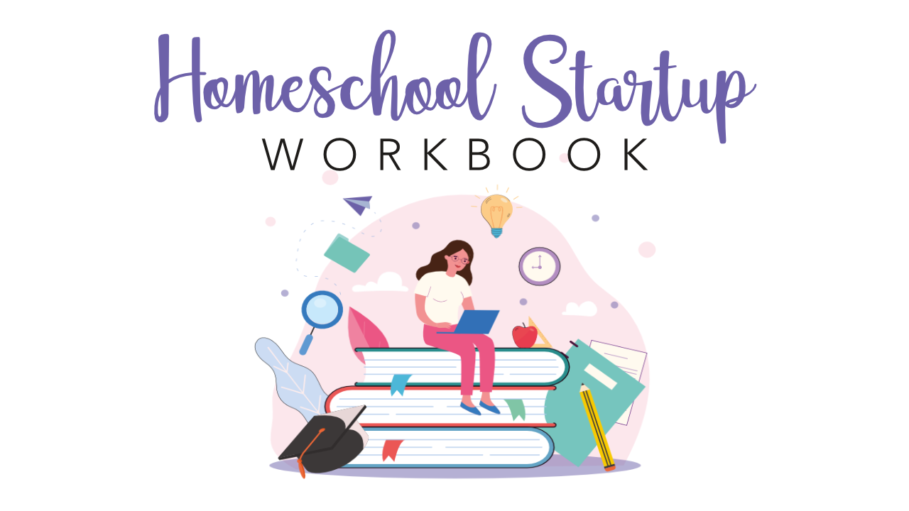 Homeschool Startup Workbook | Thrive Anywhere